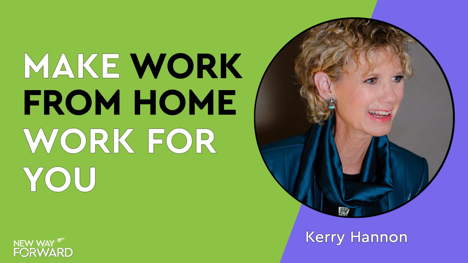 Work from Home Tips and Tricks | New Way FWD