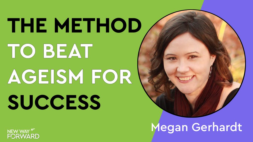 Older Workers & Job Seekers: How to Overcome Ageism | New Way FWD